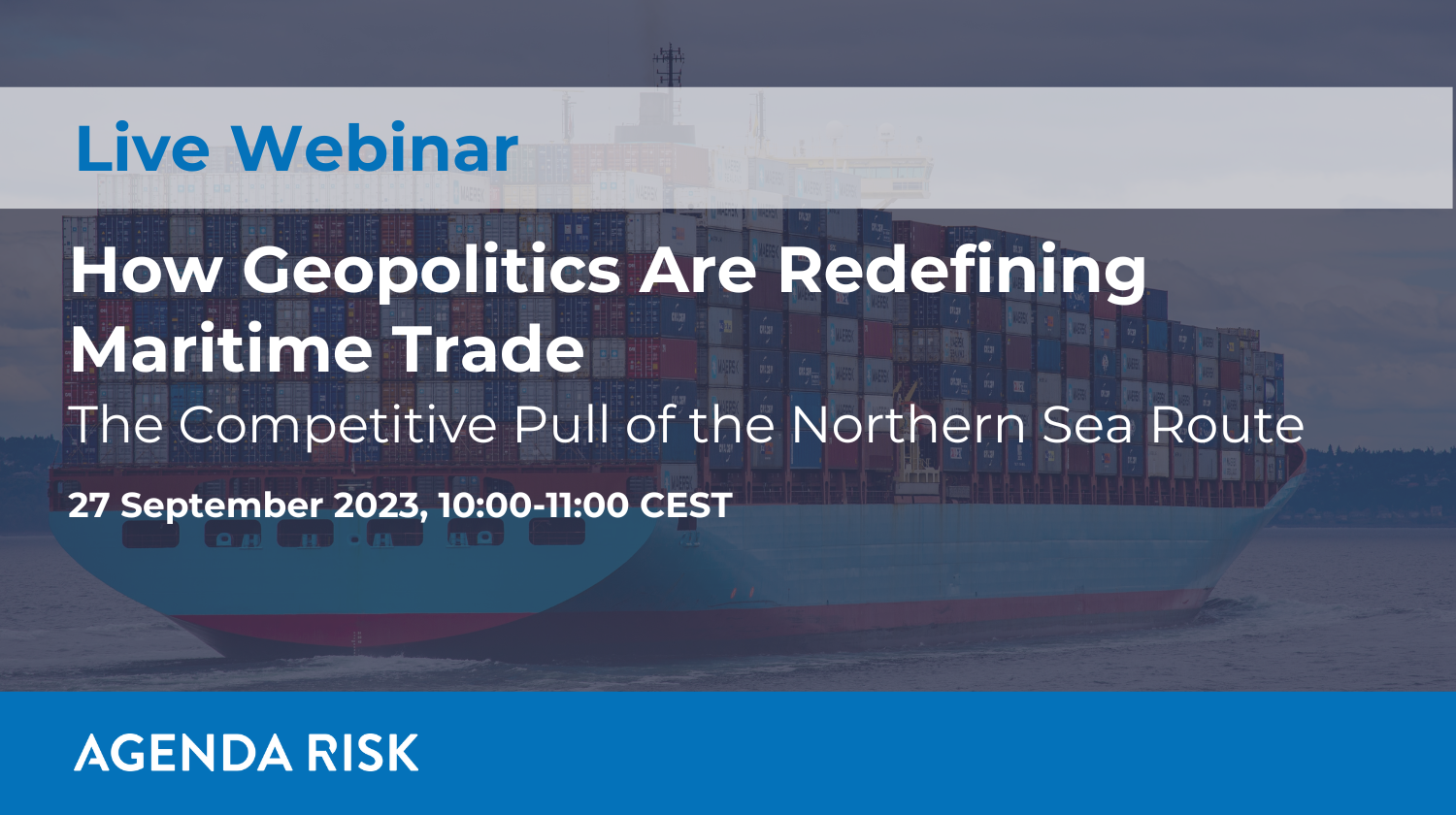 Webinar | How Geopolitics Are Redefining Maritime Trade - Agenda Risk